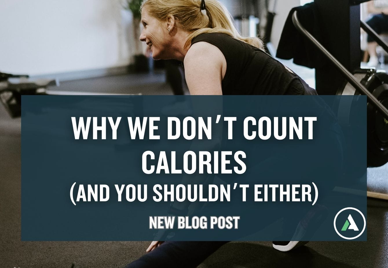 Why We Don't Count Calories - Ativo Fitness